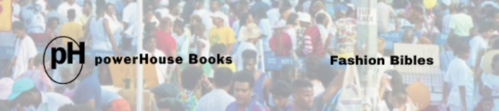 powerHouse Books Fashion Bibles - powerHouse Books