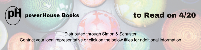 powerHouse Books to Stock for 4/20! - powerHouse Books