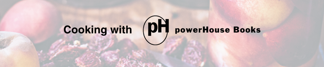 Cooking with powerHouse Books! - powerHouse Books