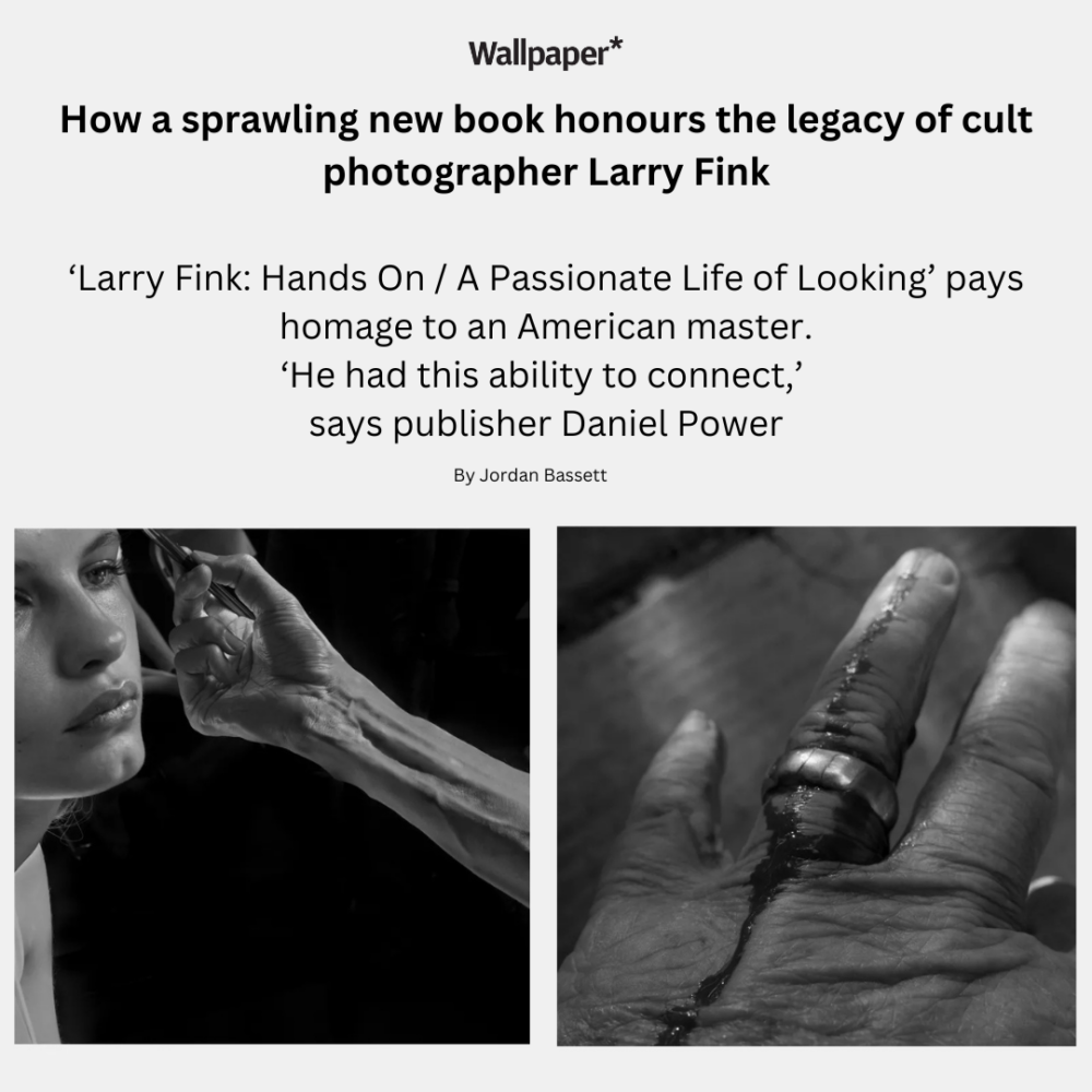 Larry Fink in Wallpaper* - powerHouse Books