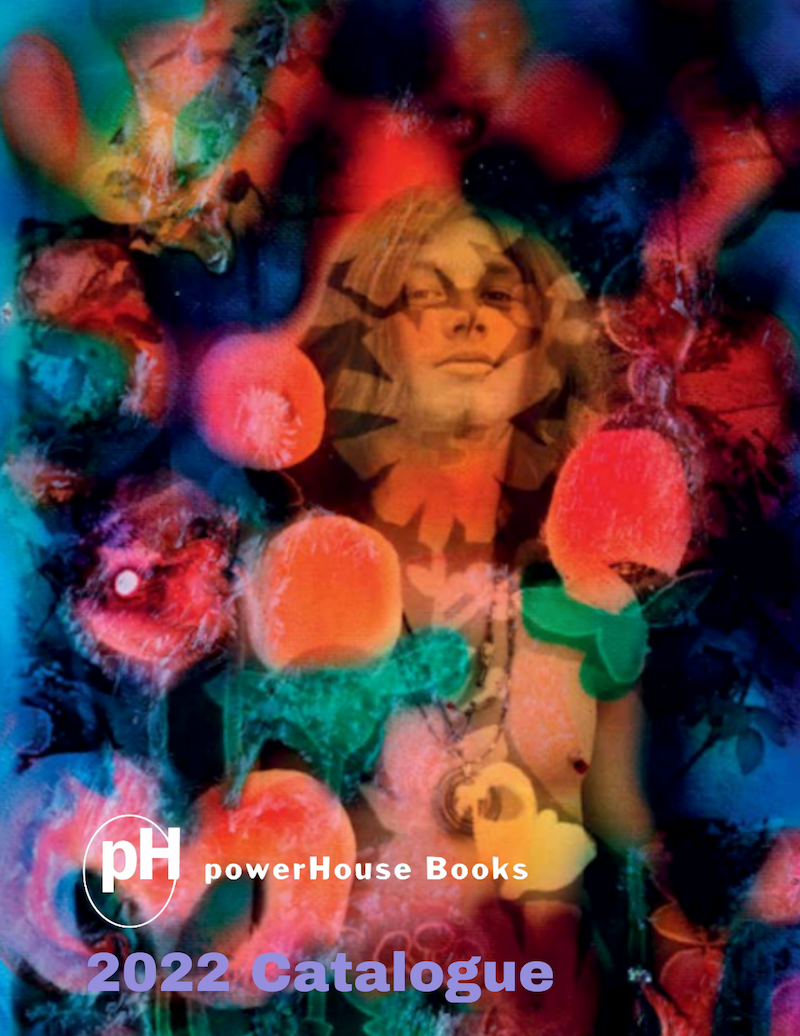 2022 Catalog - powerHouse Books